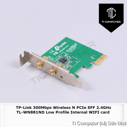 TP-Link 300Mbps Wireless N PCIe SFF 2.4GHz TL-WN881ND Low Profile Used ...